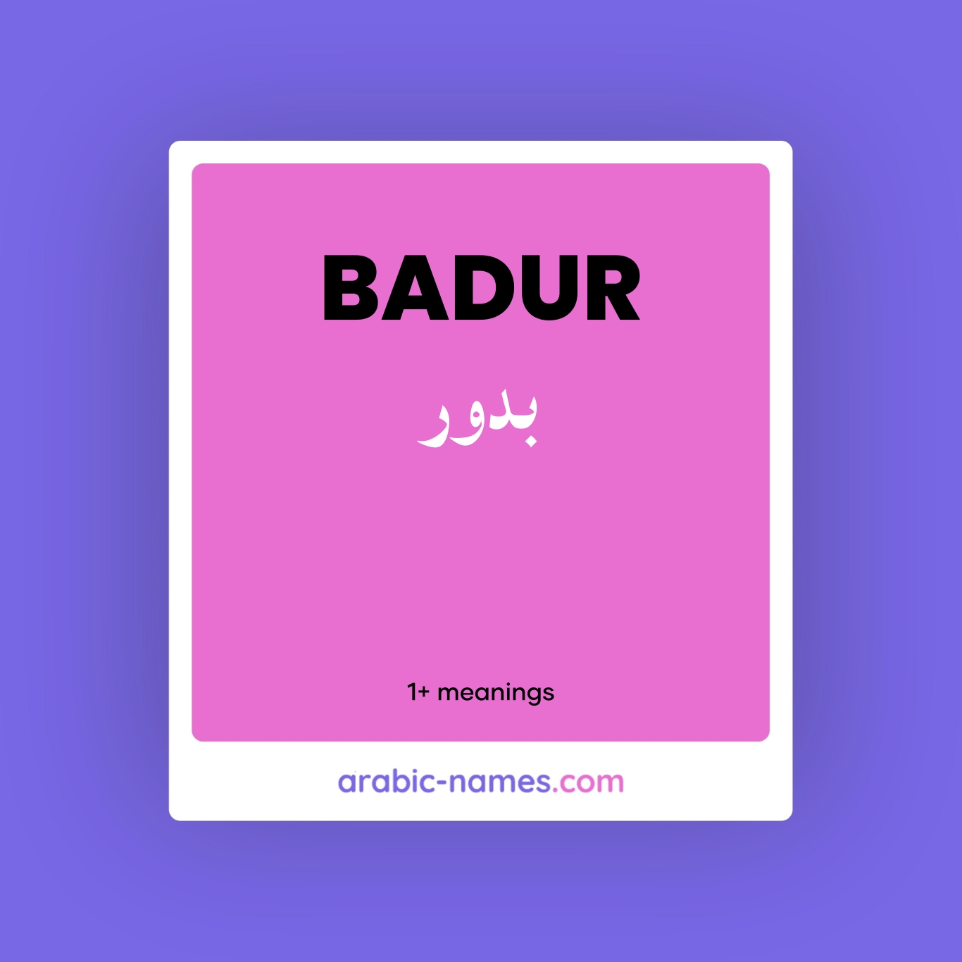 BADUR (بدور) Meaning in Arabic & English - Arabic Names