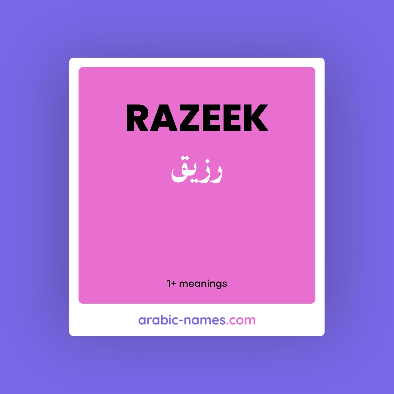 RAZEEK (رزيق) Meaning in Arabic & English - Arabic Names