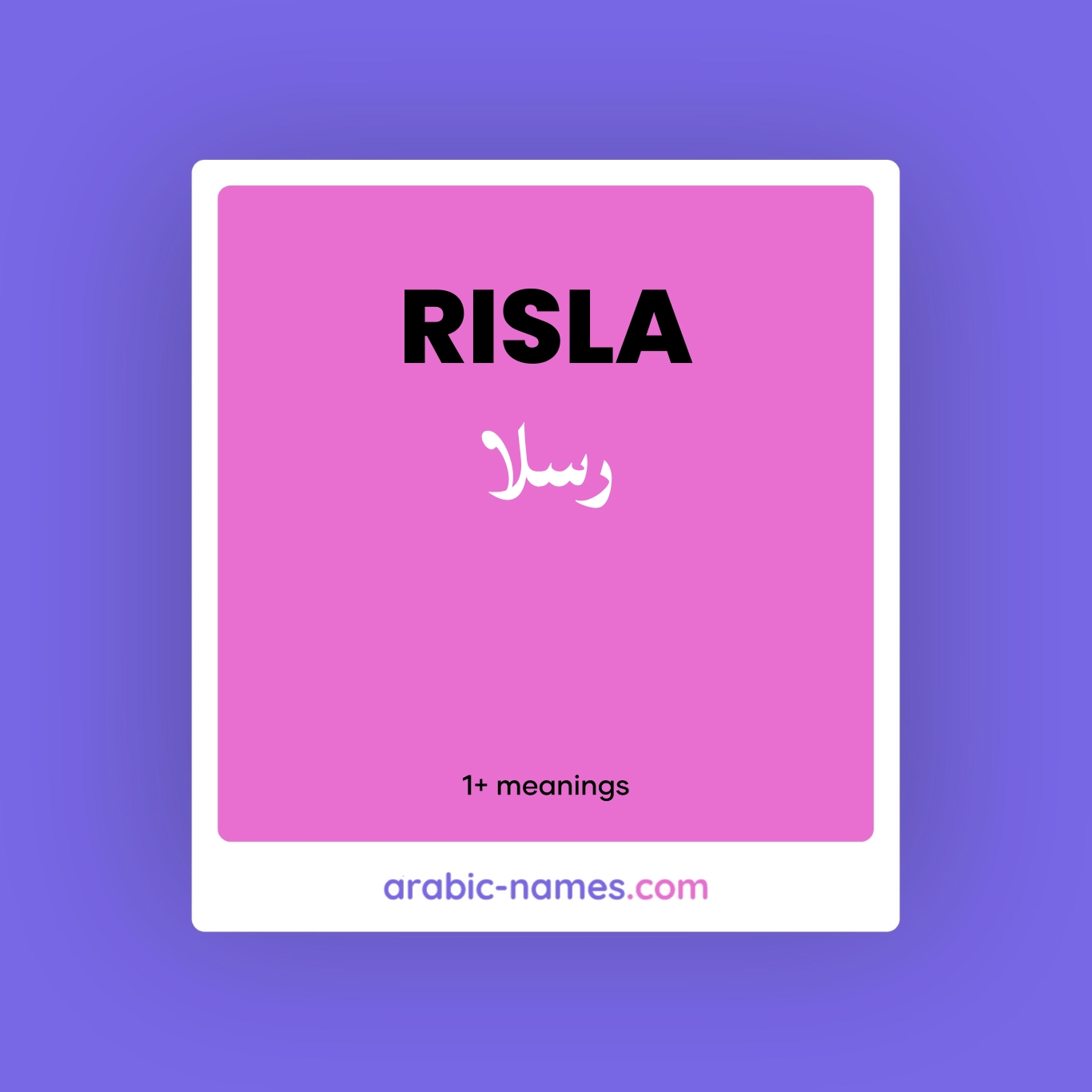RISLA (رسلا) Meaning in Arabic & English - Arabic Names