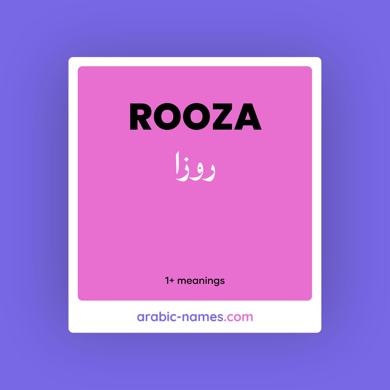 ROOZA (روزا) Meaning in Arabic & English - Arabic Names