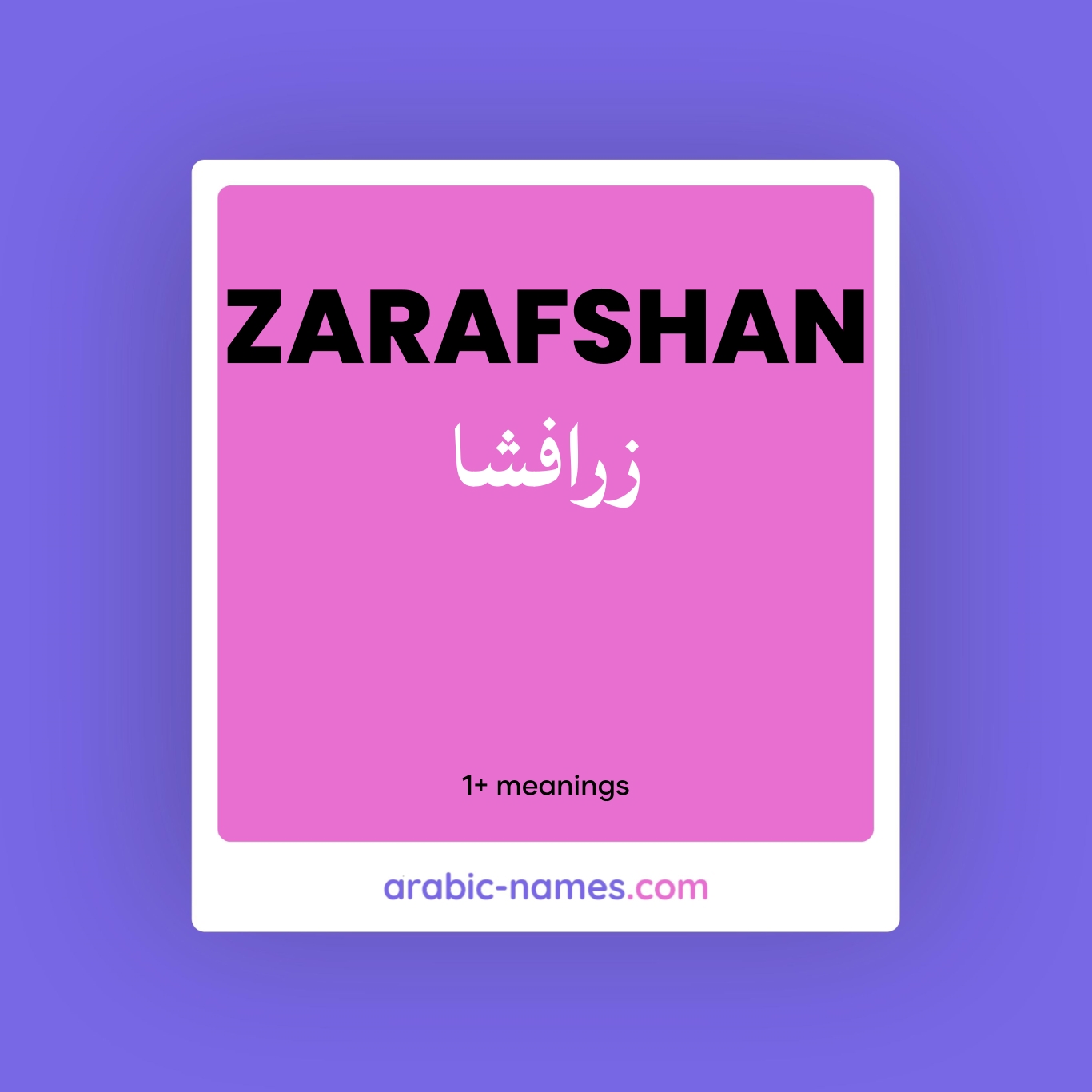 ZARAFSHAN (زرافشا) Meaning in Arabic & English - Arabic Names