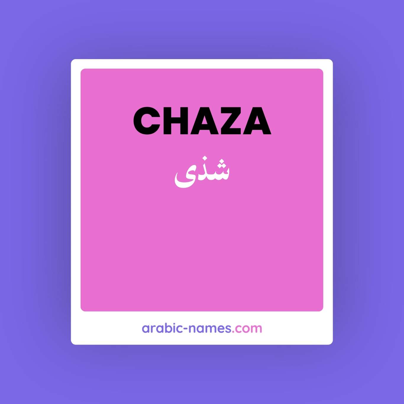CHAZA (شذى) Meaning in Arabic & English - Arabic Names