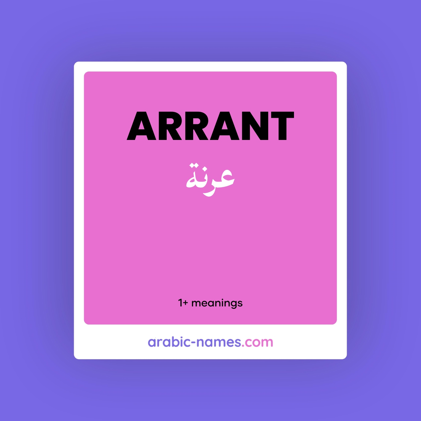 ARRANT (عرنة) Meaning in Arabic & English - Arabic Names