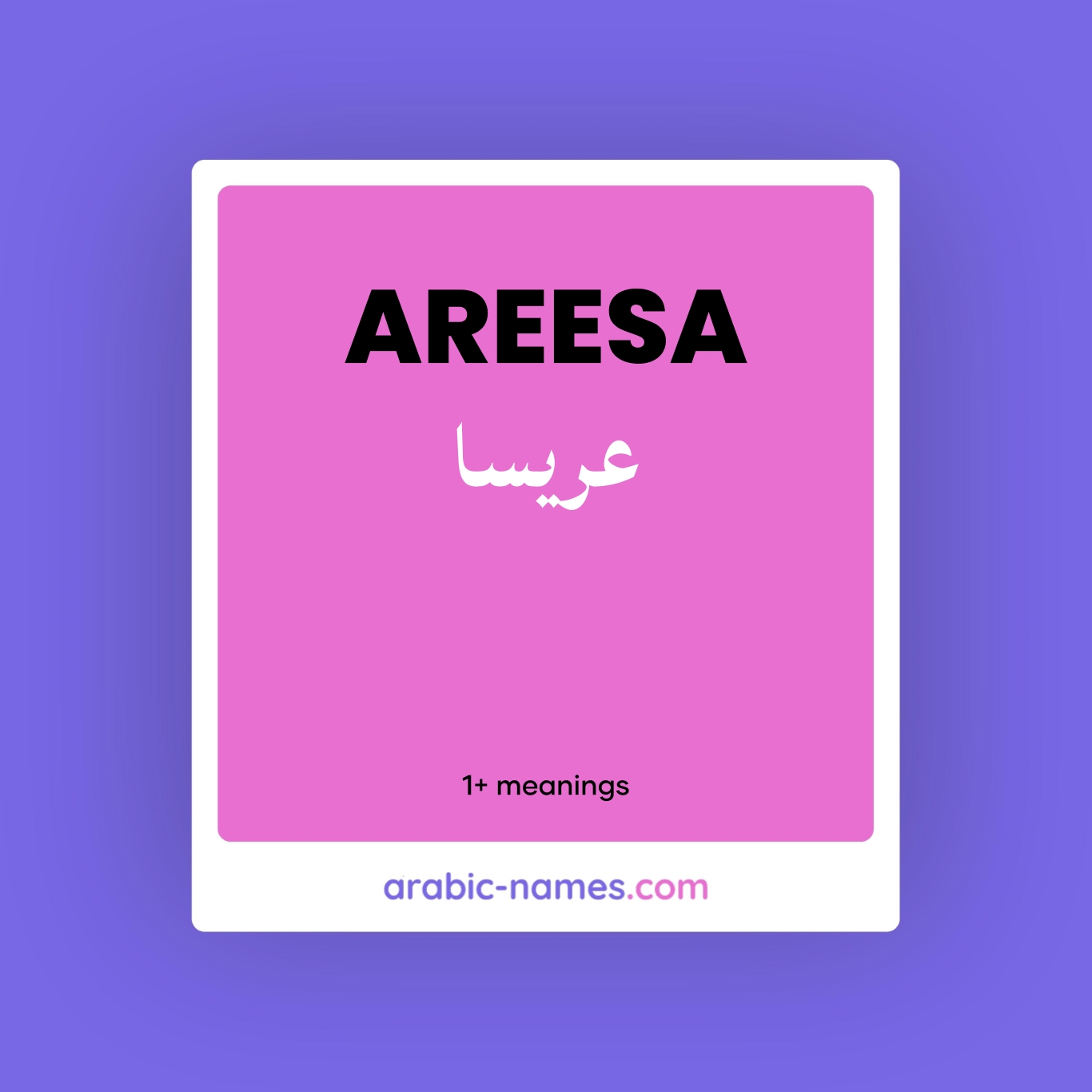 AREESA (عريسا) Meaning in Arabic & English - Arabic Names