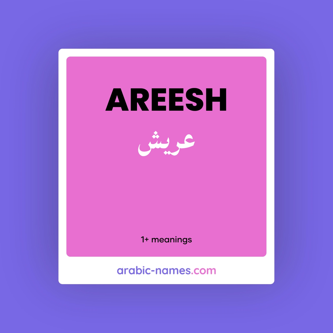 AREESH (عريش) Meaning in Arabic & English - Arabic Names