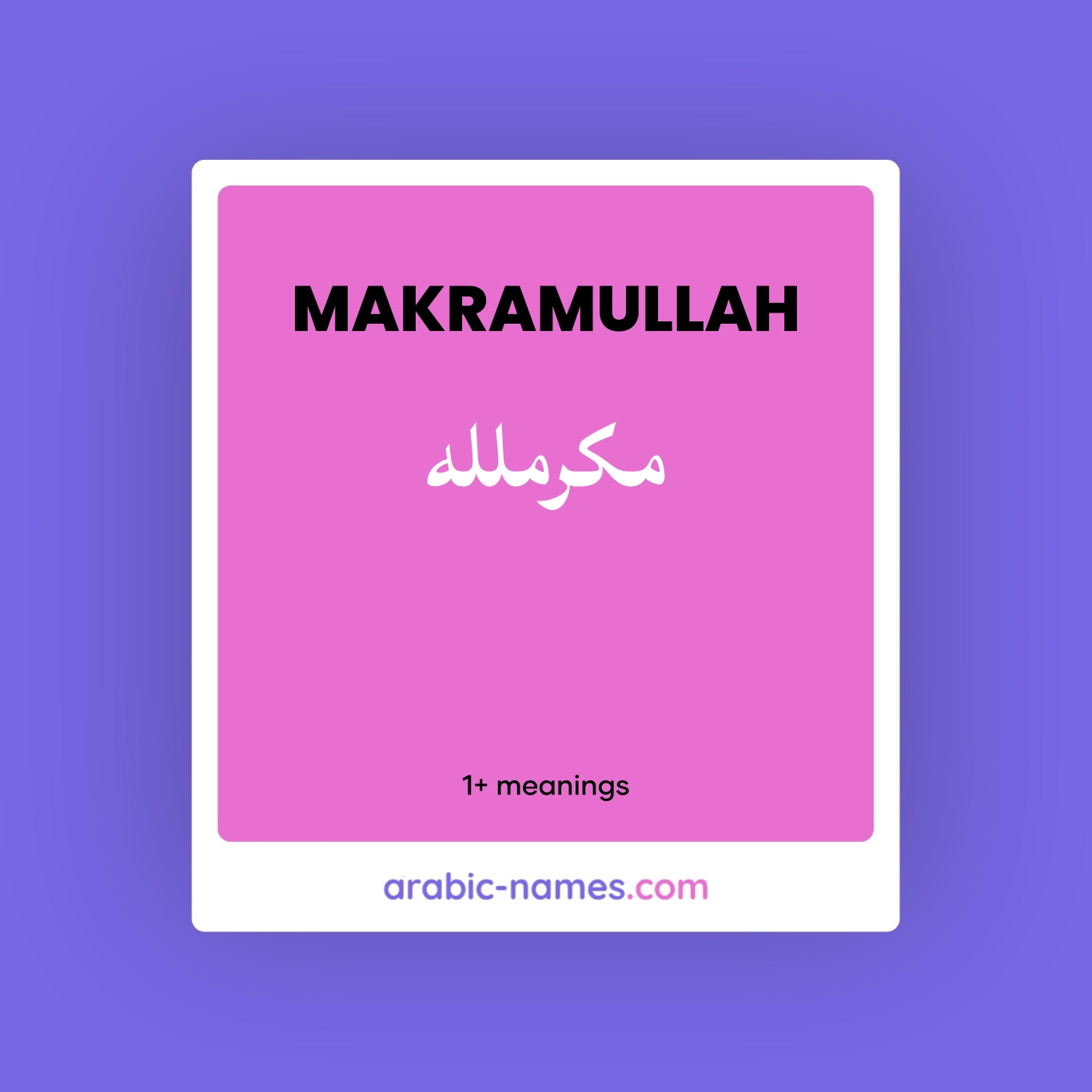 MAKRAMULLAH (مكرملله) Meaning in Arabic & English - Arabic Names