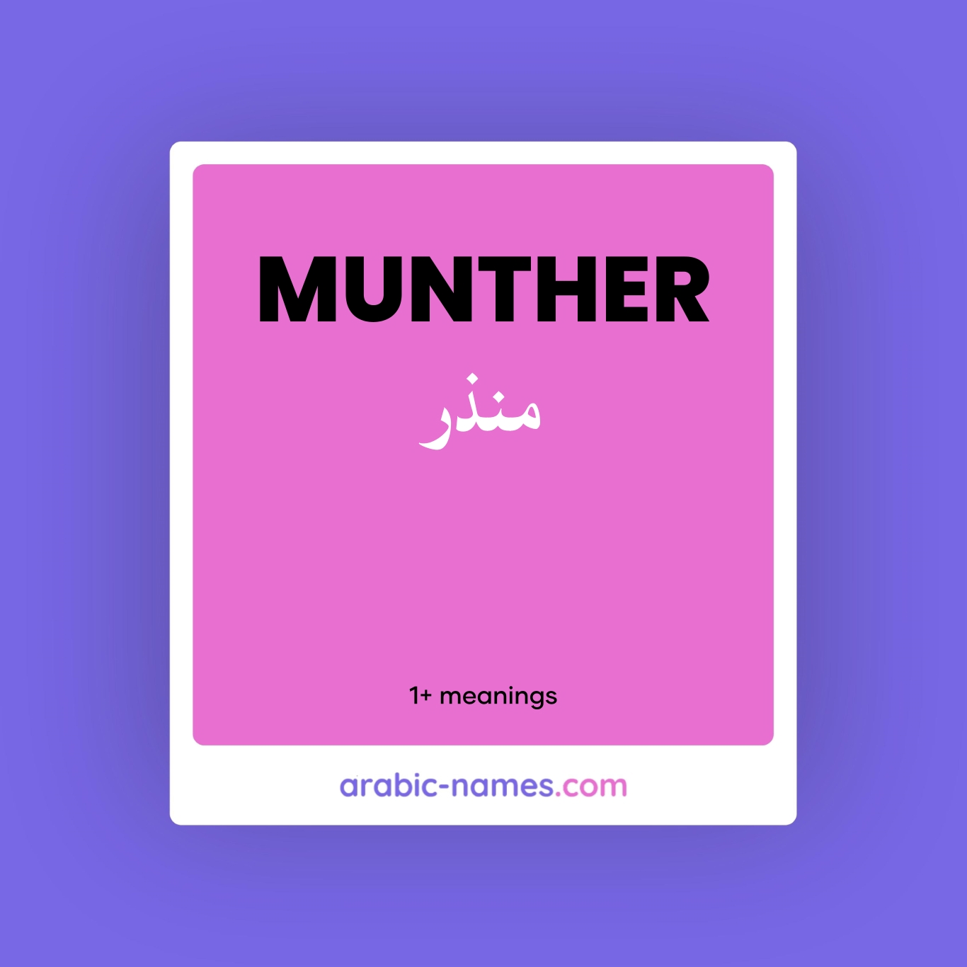 MUNTHER (منذر) Meaning in Arabic & English - Arabic Names