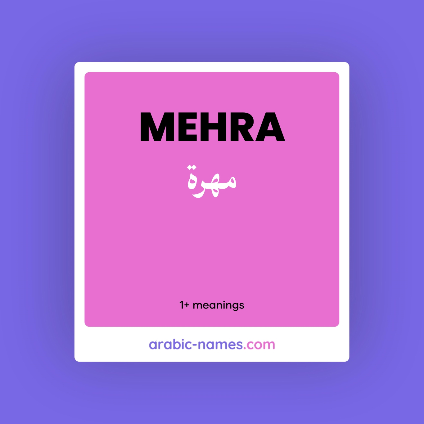 MEHRA (مهرة) Meaning in Arabic & English - Arabic Names
