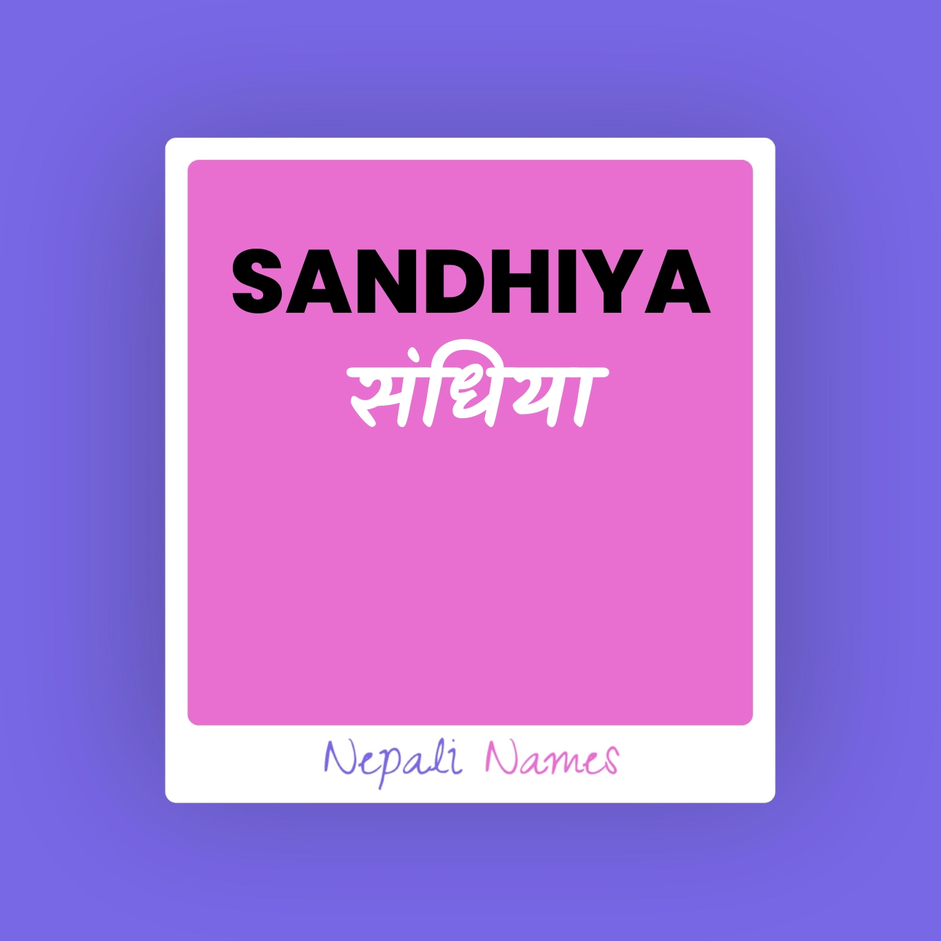 SANDHIYA (संधिया) Meaning in Nepali & English - Nepali Names
